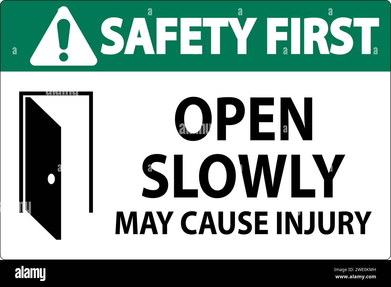Safety First Sign, Open Slowly, May Cause Injury Stock Vector Image ...