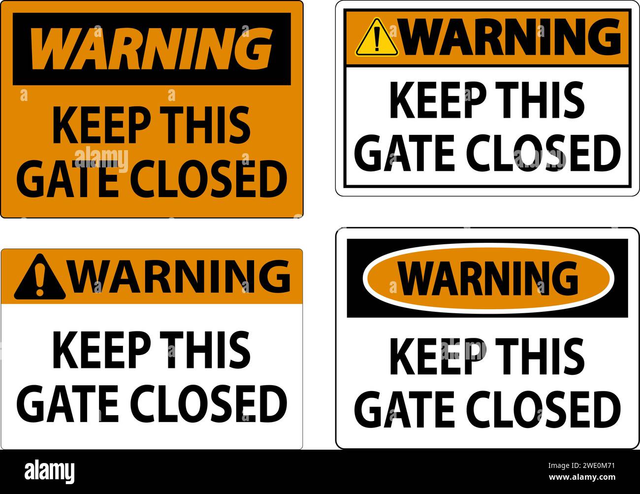 Warning Sign Keep This Gate Closed Stock Vector Image & Art - Alamy