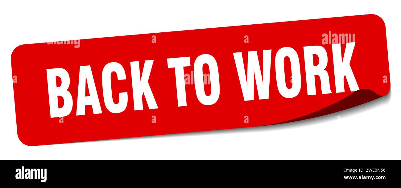 back to work sticker. back to work rectangular label isolated on white ...