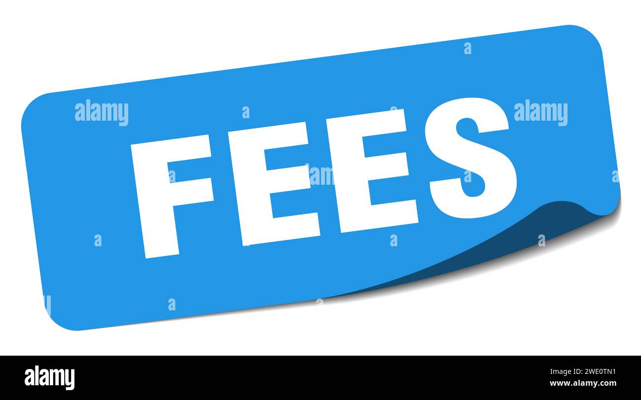 fees sticker. fees rectangular label isolated on white background Stock ...