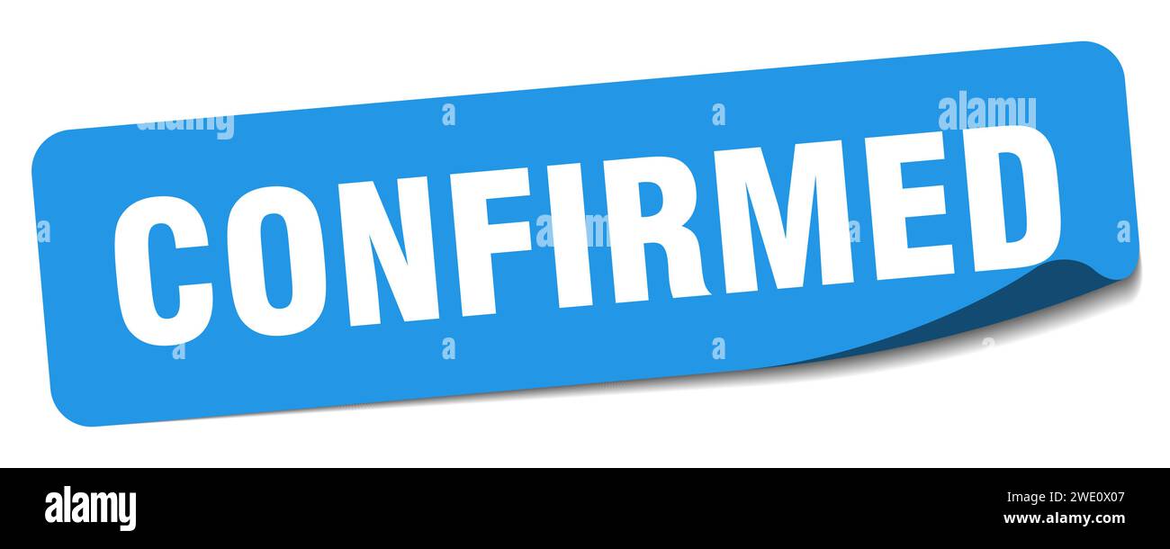 confirmed sticker. confirmed rectangular label isolated on white ...