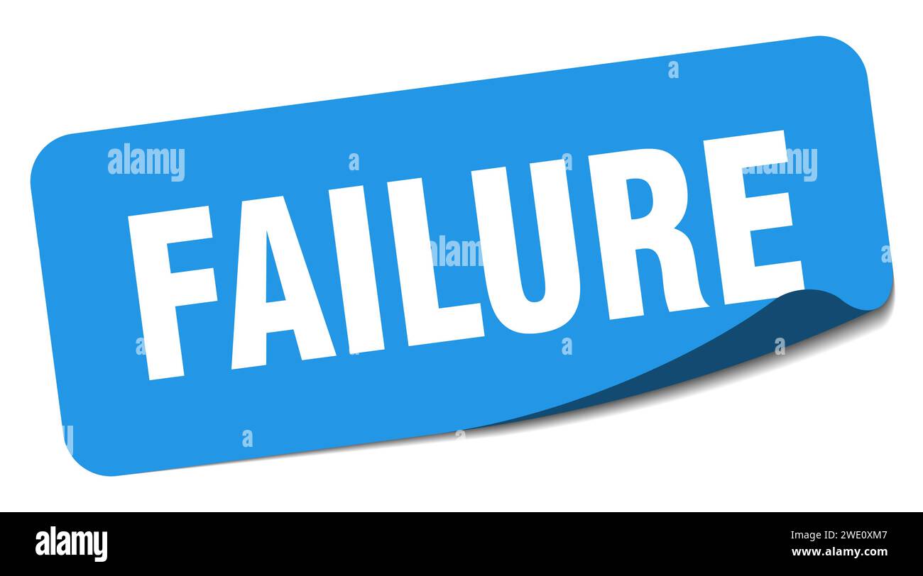 failure sticker. failure rectangular label isolated on white background ...