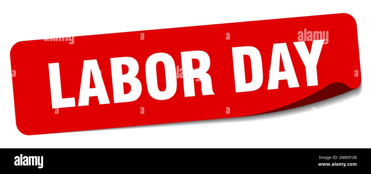 labor day sticker. labor day rectangular label isolated on white ...