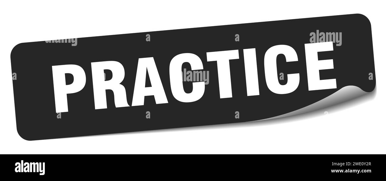 practice sticker. practice rectangular label isolated on white ...