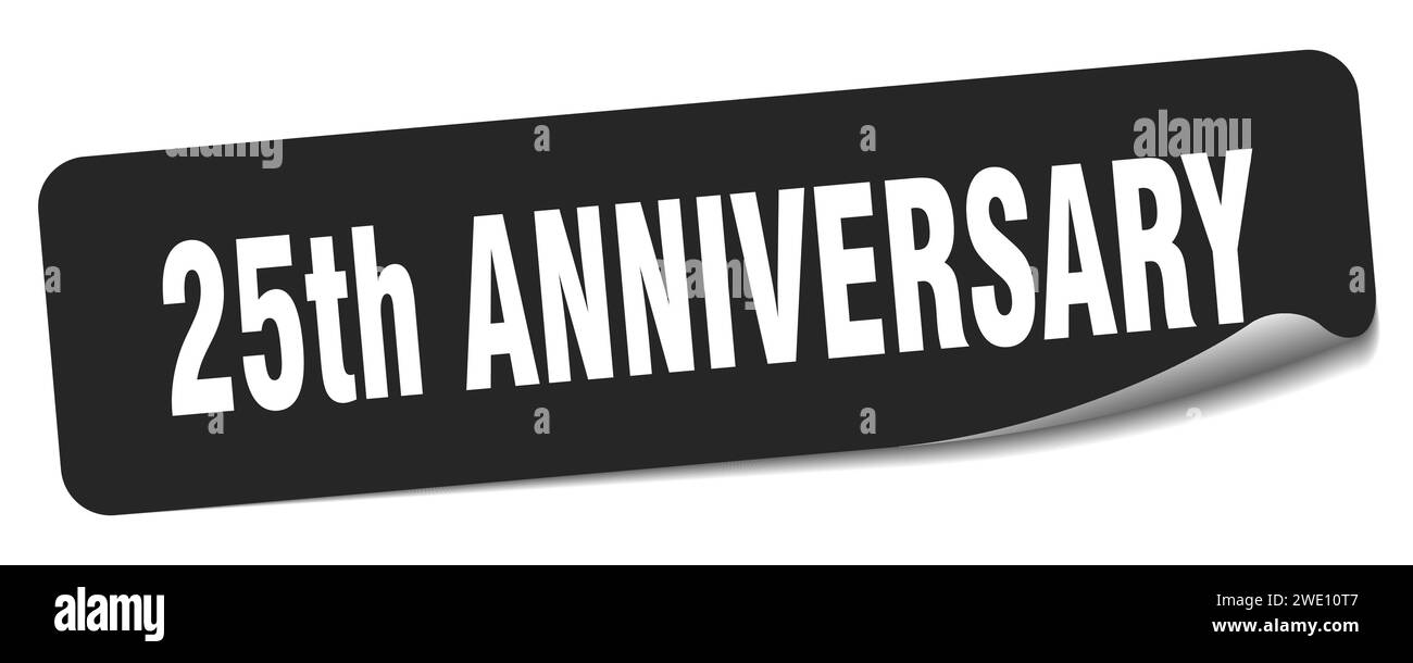 25th anniversary sticker. 25th anniversary rectangular label isolated ...