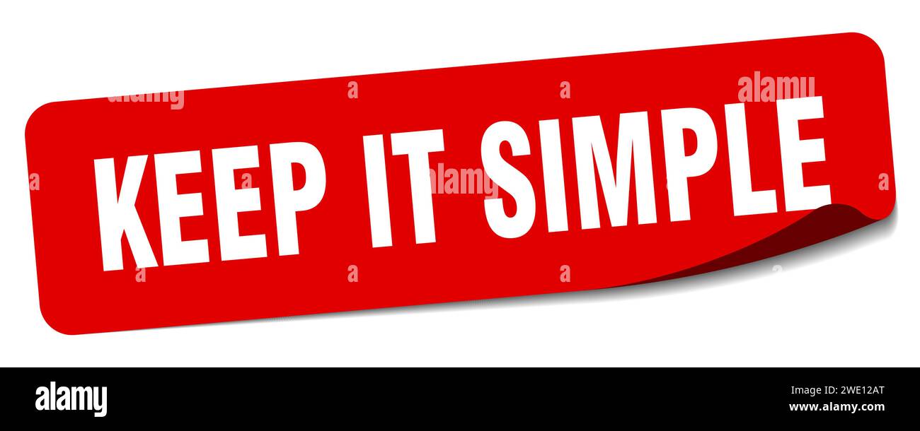 keep it simple sticker. keep it simple rectangular label isolated on ...