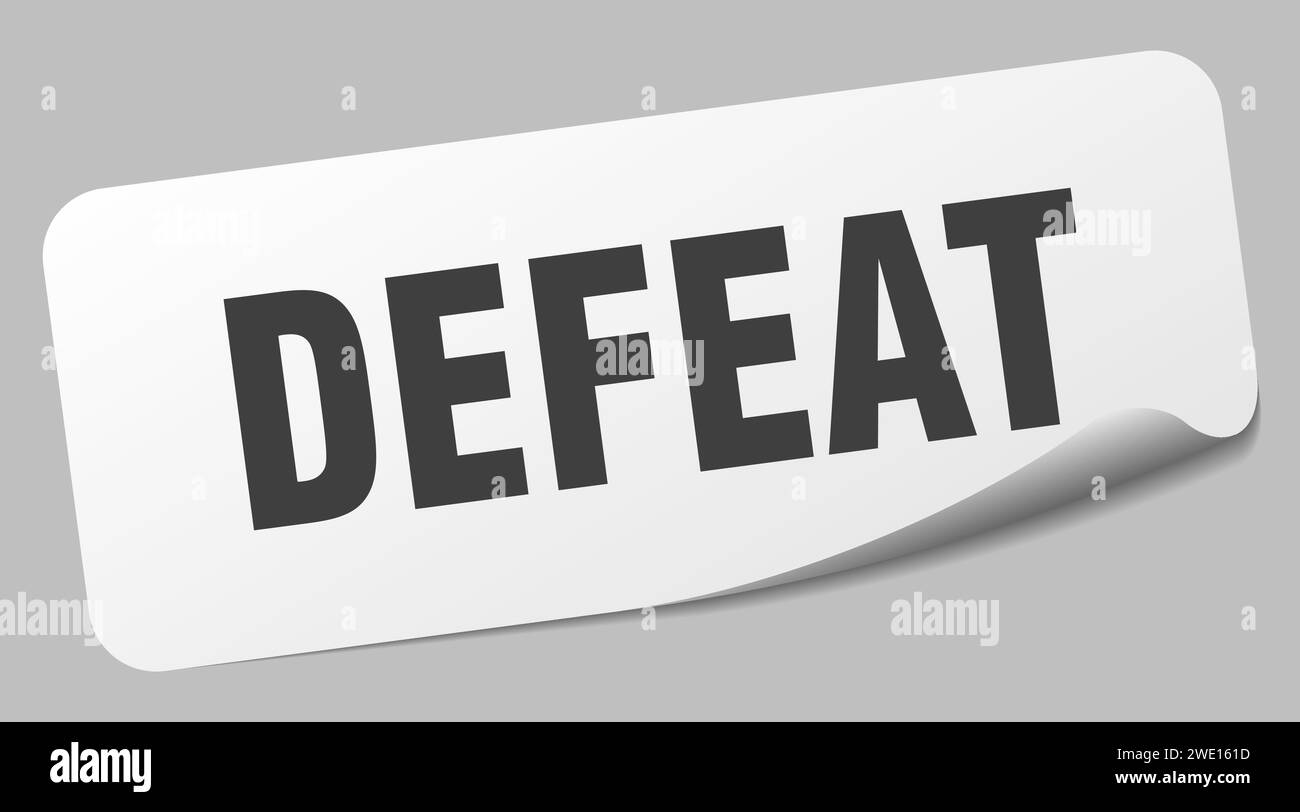 defeat sticker. defeat rectangular label isolated on white background ...