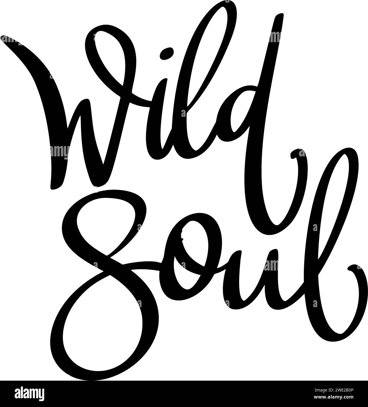 Wild soul, hand lettering phrase, poster design, calligraphy vector ...