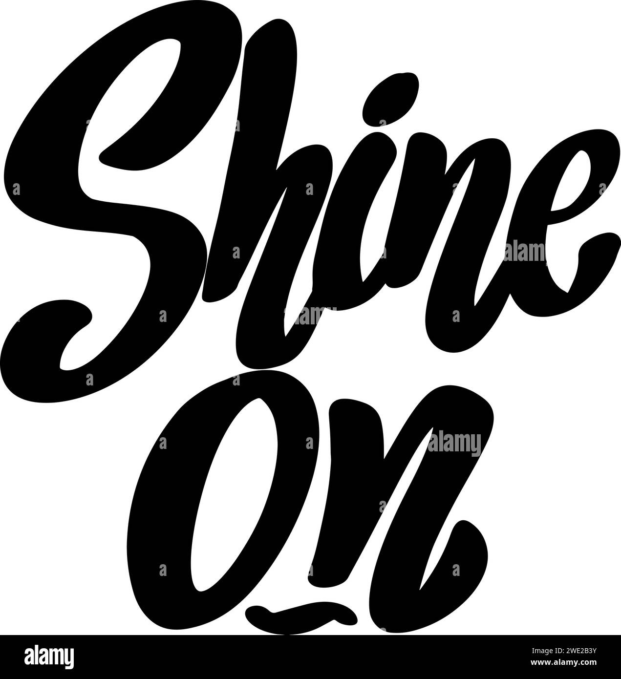 Shine on. Lettering phrase isolated on white. Vector illustration Stock ...