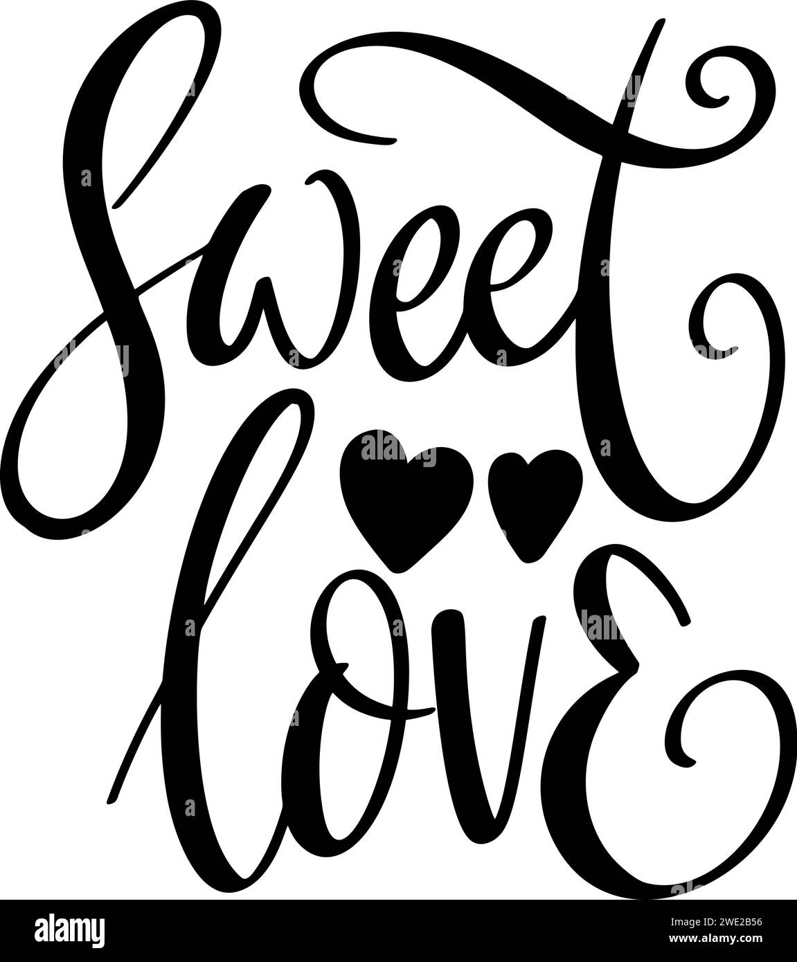 Sweet love, hand lettering phrase, poster design, calligraphy vector ...