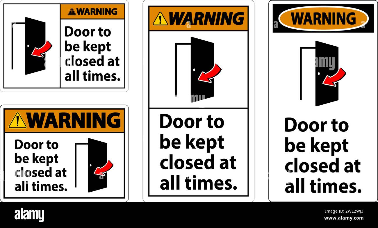 Warning Sign, Door To Be Kept Closed At All Times Stock Vector Image ...
