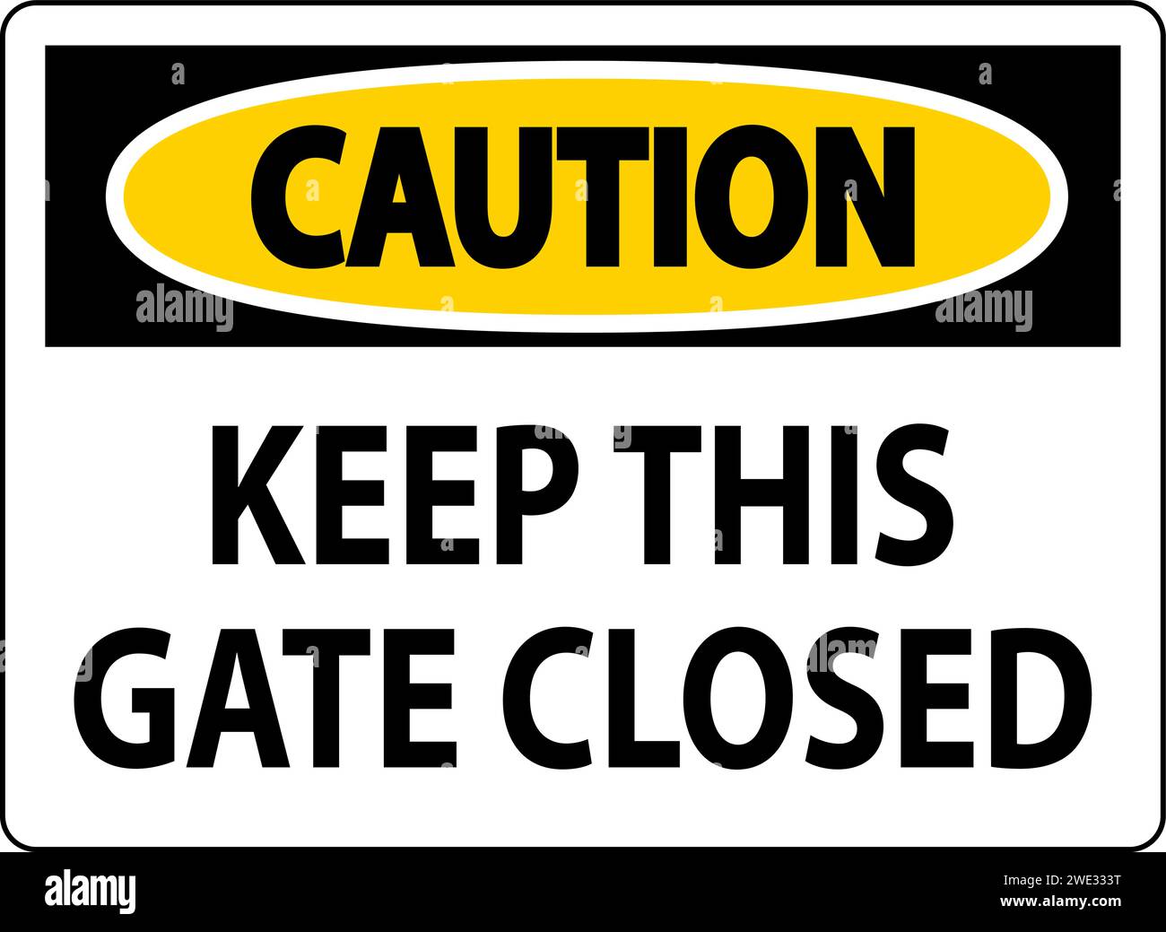 Caution Sign Keep This Gate Closed Stock Vector Image & Art - Alamy