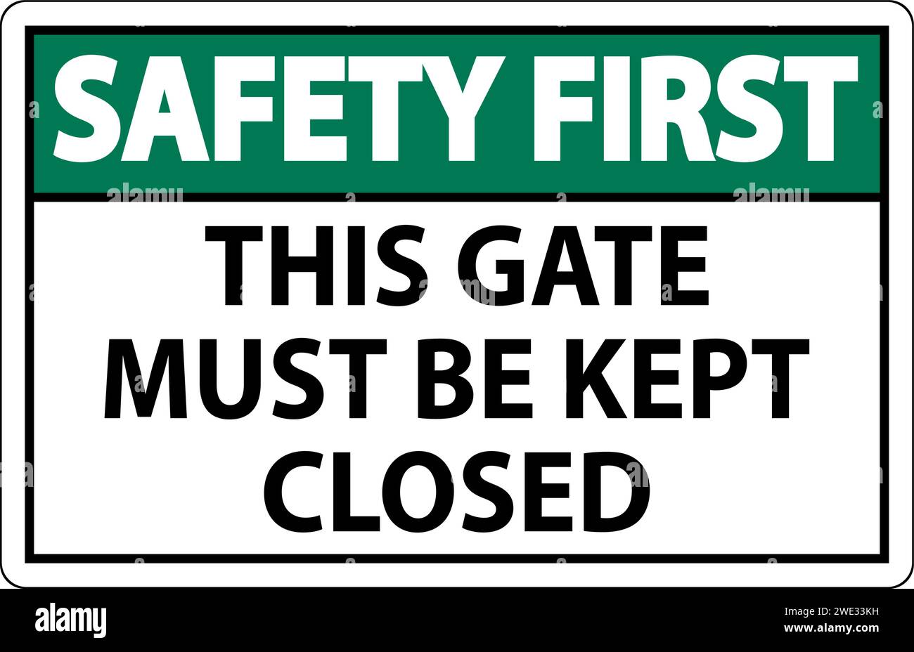 Safety First Sign, Gate Must Be Kept Closed Stock Vector Image & Art ...