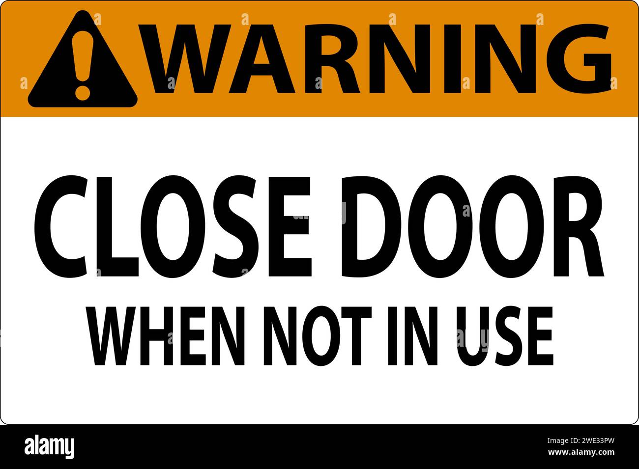 Warning Sign Close Door When Not In Use Stock Vector Image & Art - Alamy