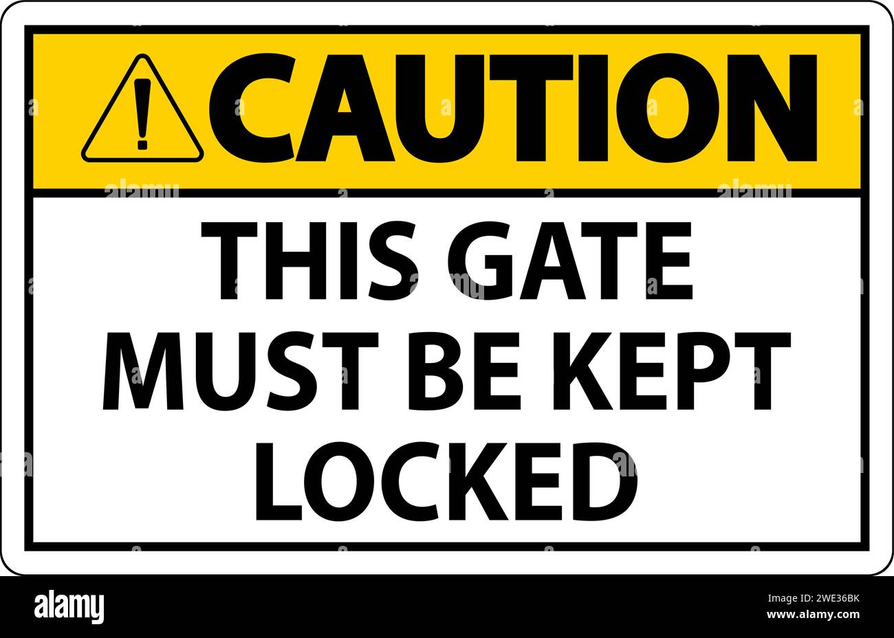 Caution Sign, Gate Must Be Kept Locked Stock Vector Image & Art - Alamy