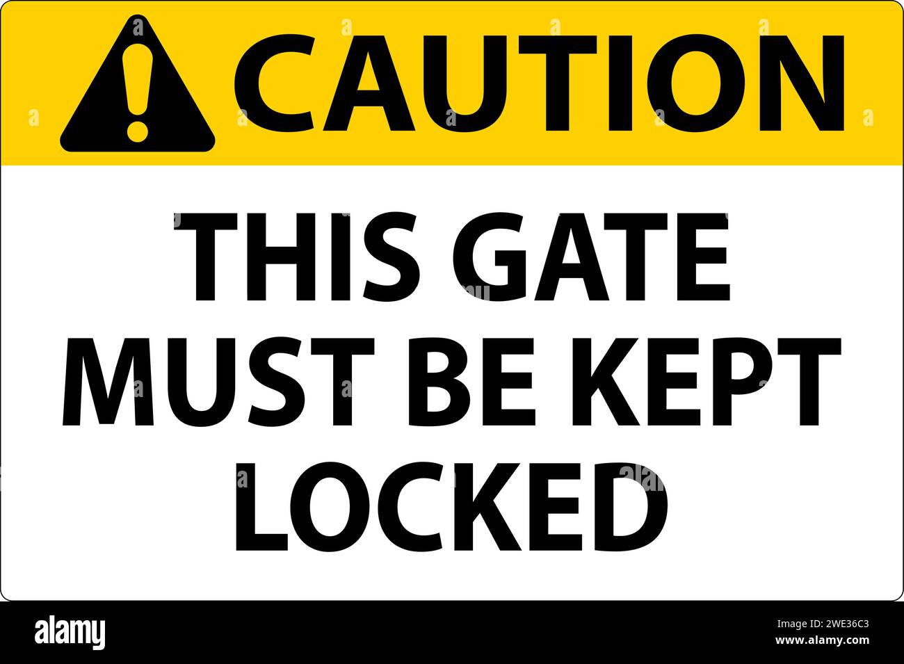 Caution Sign, Gate Must Be Kept Locked Stock Vector Image & Art - Alamy
