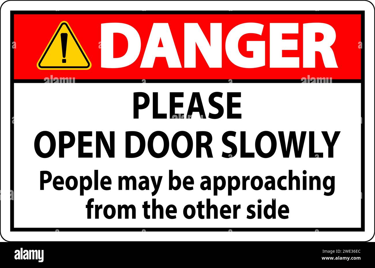 Danger Sign, Please Open Door Slowly, People May Be Approaching From ...