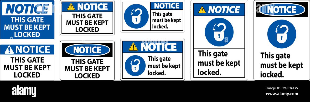 Notice Sign, Gate Must Be Kept Locked Stock Vector Image & Art - Alamy
