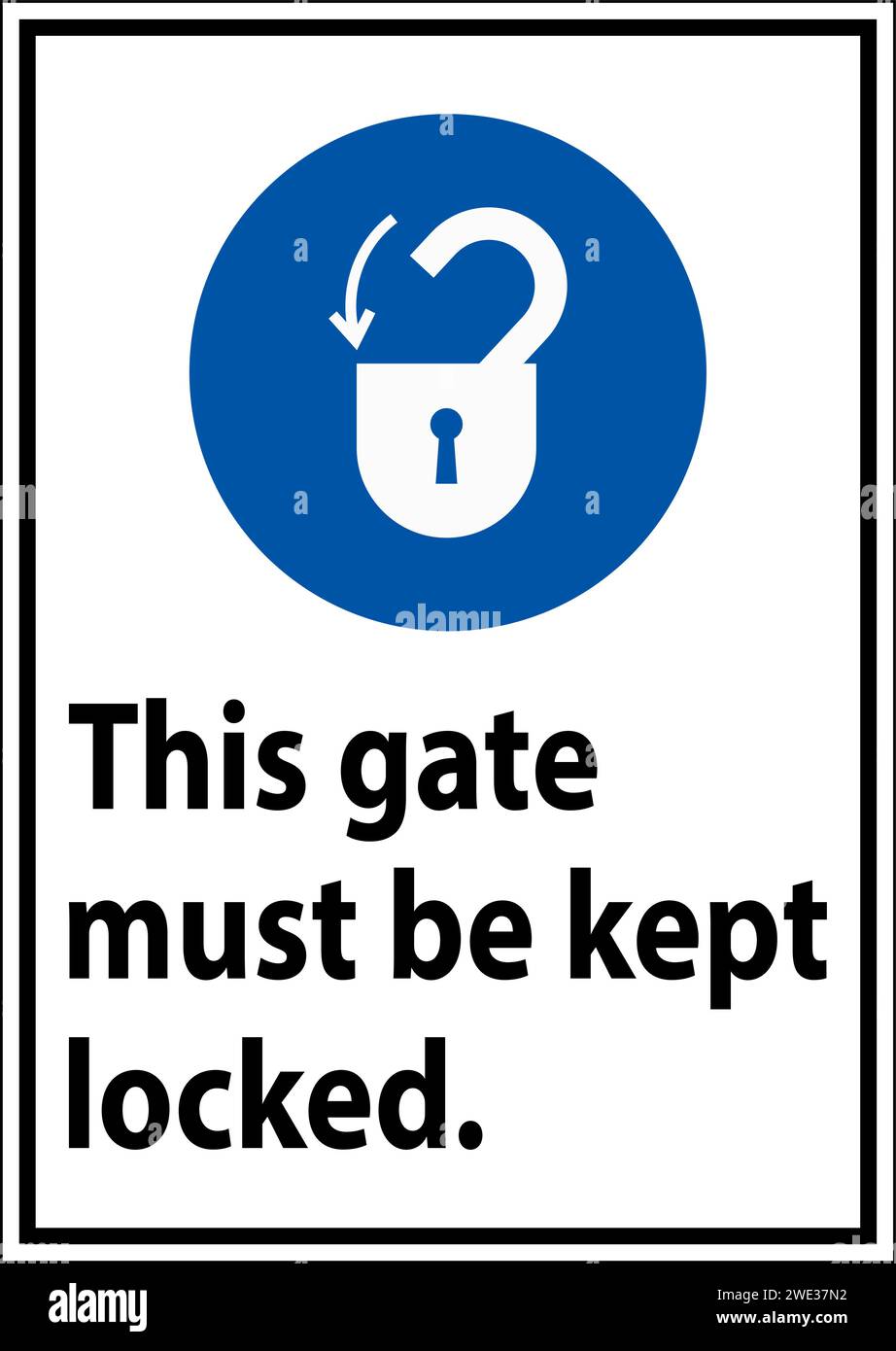 Notice Sign, Gate Must Be Kept Locked Stock Vector Image & Art - Alamy