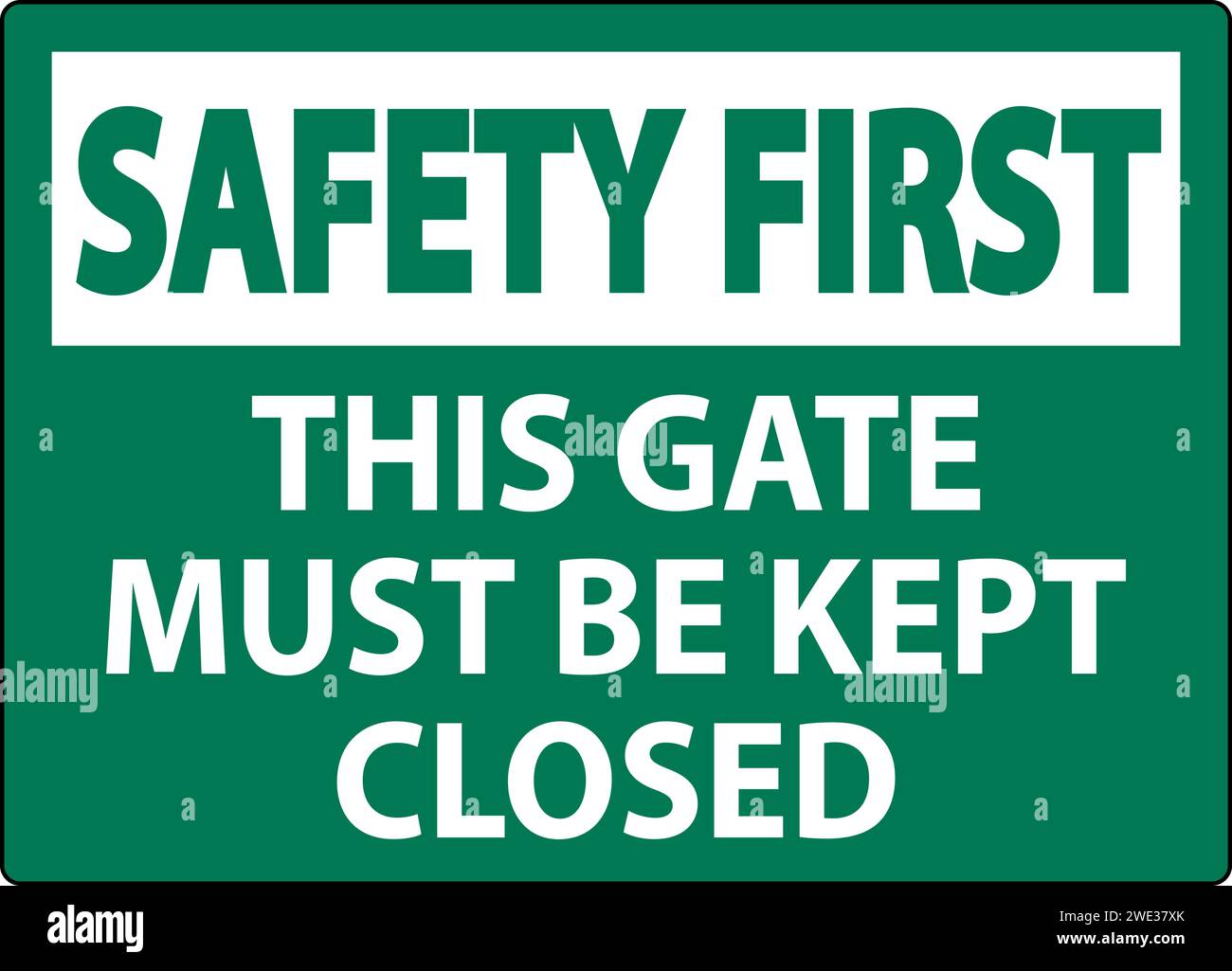 Safety First Sign, Gate Must Be Kept Closed Stock Vector Image & Art ...