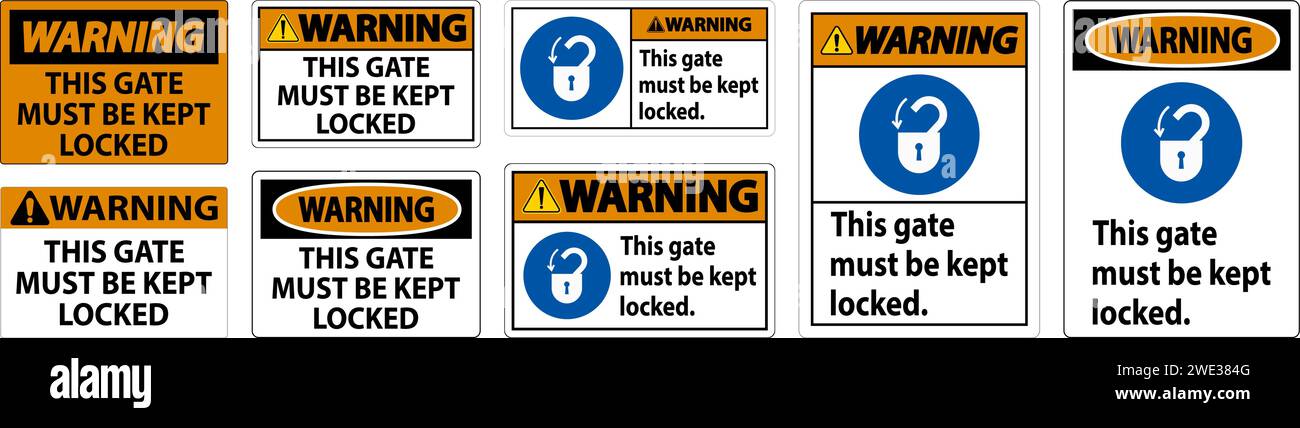 Warning Sign, Gate Must Be Kept Locked Stock Vector Image & Art - Alamy
