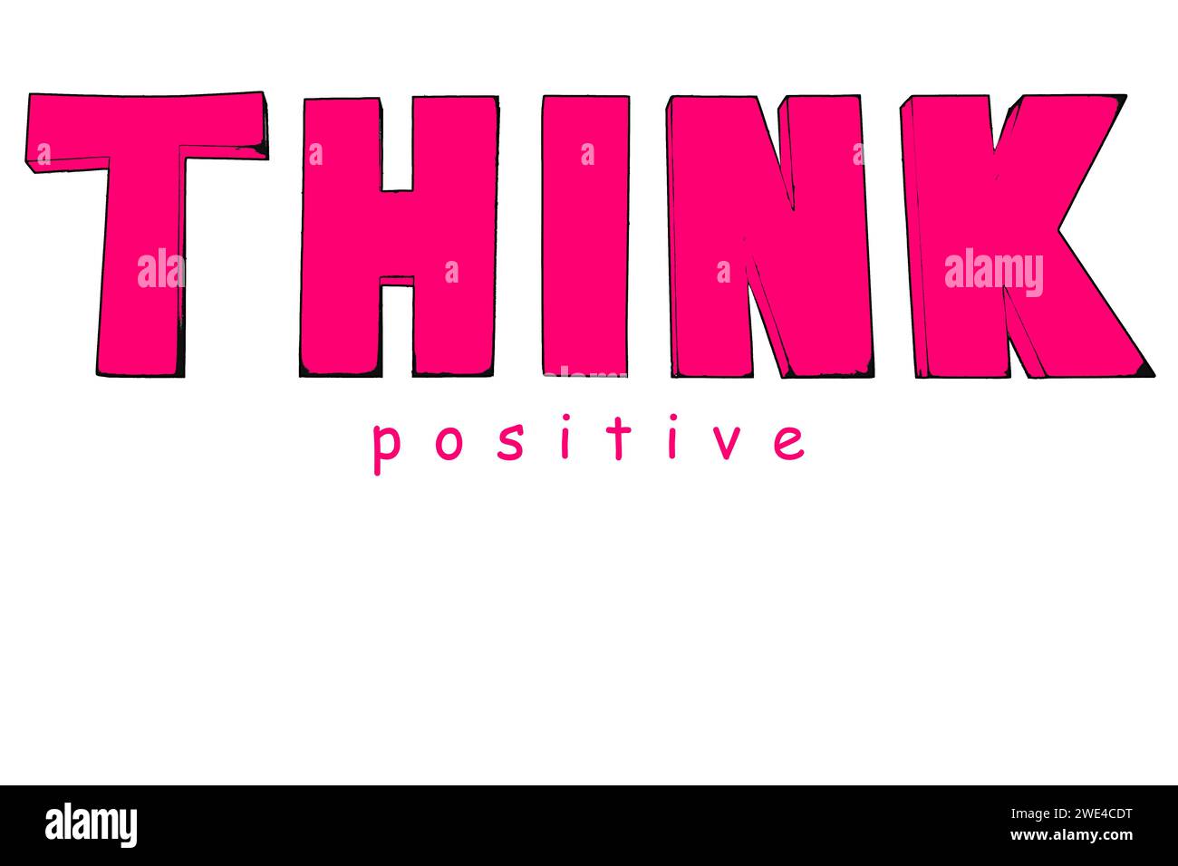 Think positive text, positive lifestyle, motivational quote ...