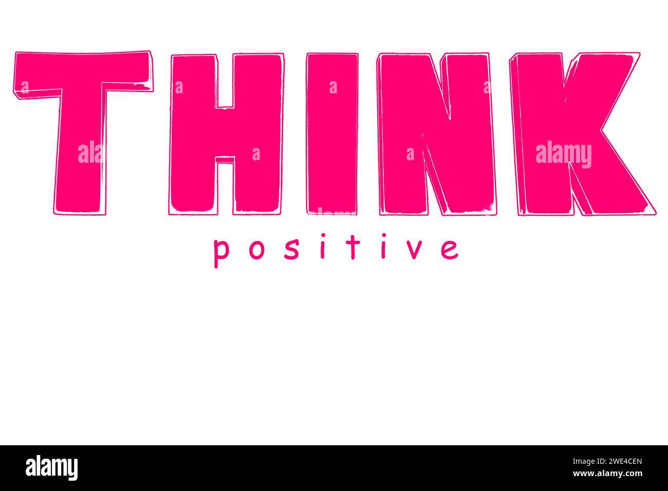 Think positive text, positive lifestyle, motivational quote ...