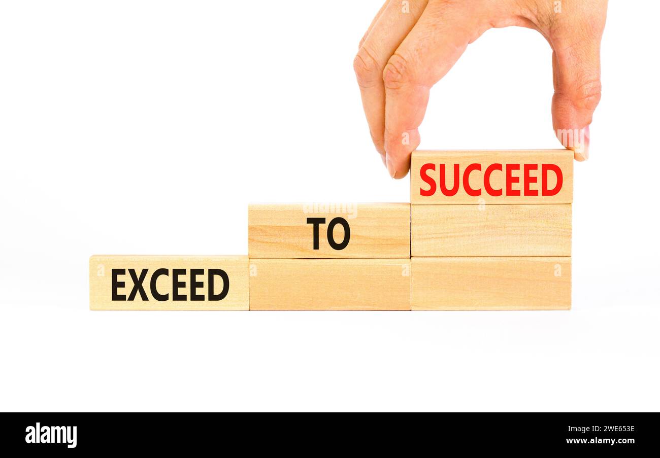 Exceed to succeed symbol. Concept words Exceed to succeed on beautiful ...