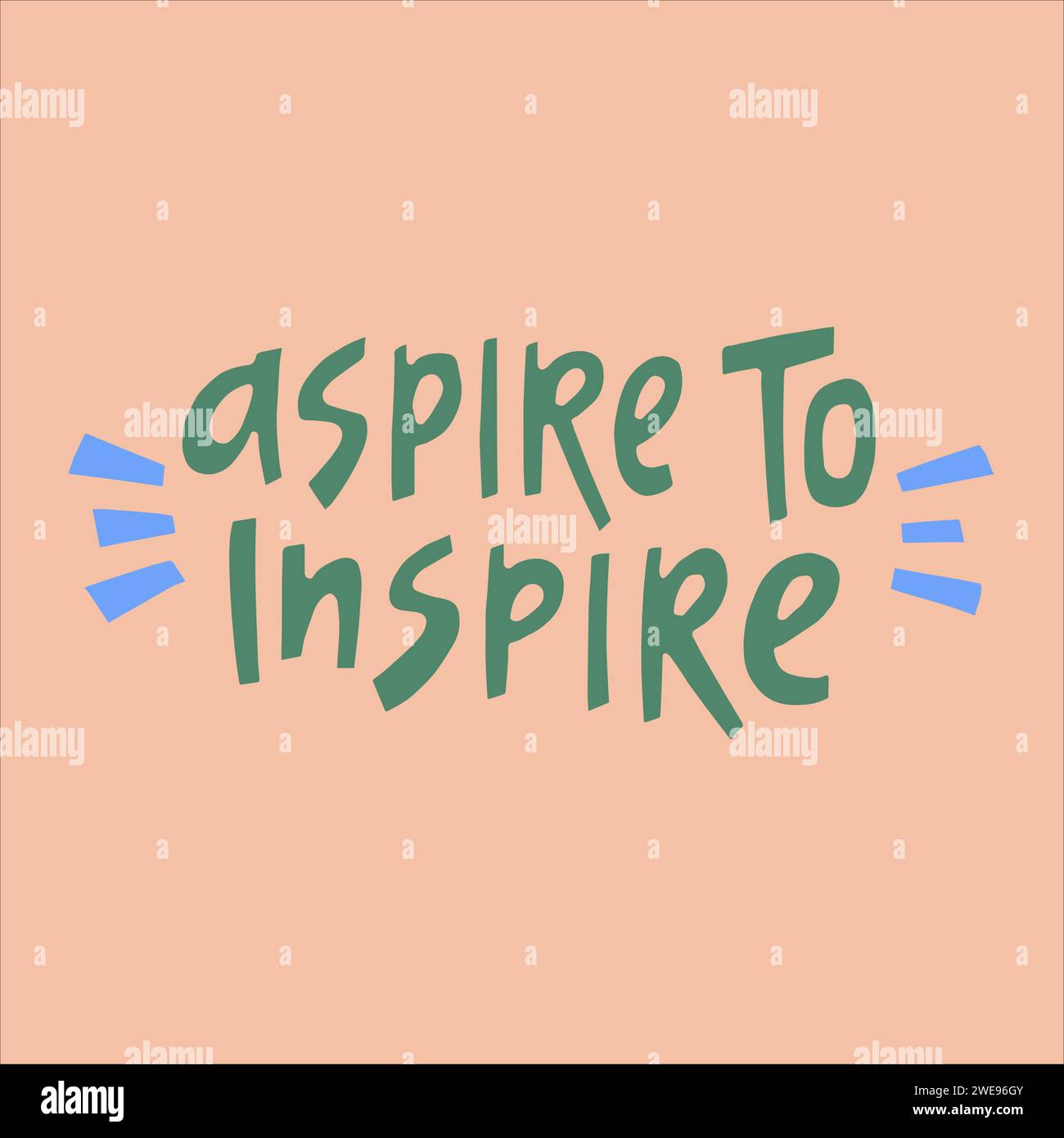 Slogan aspire Stock Vector Images - Alamy