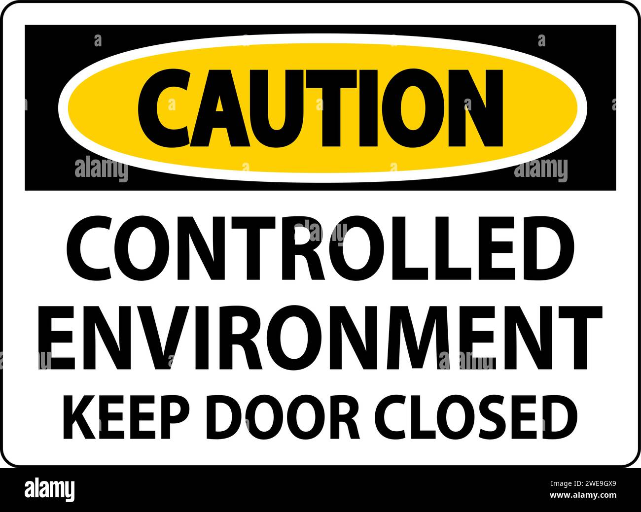 Caution Sign, Controlled Environment Keep Door Closed Stock Vector ...