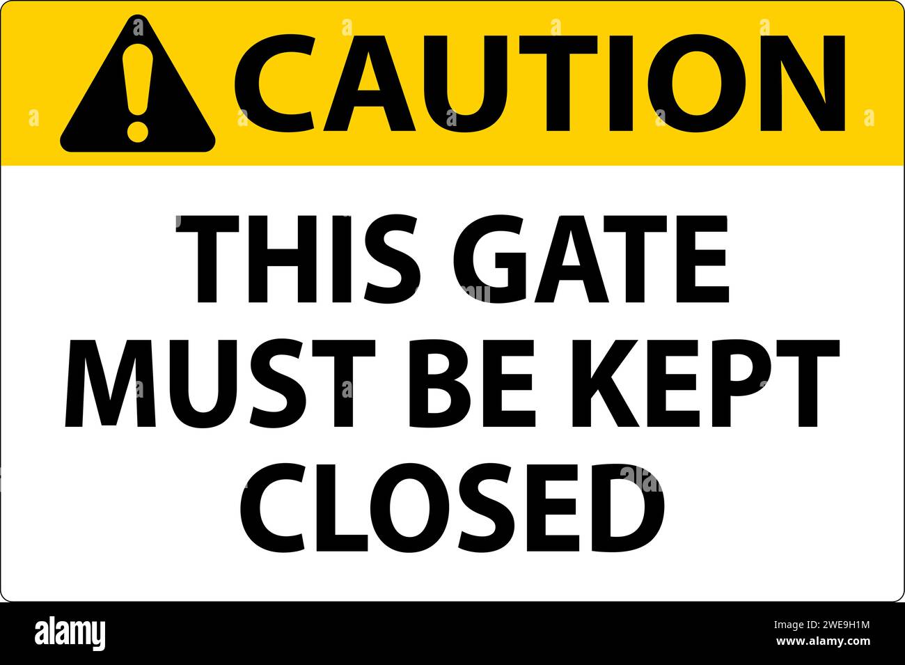 Caution Sign, Gate Must Be Kept Closed Stock Vector Image & Art - Alamy