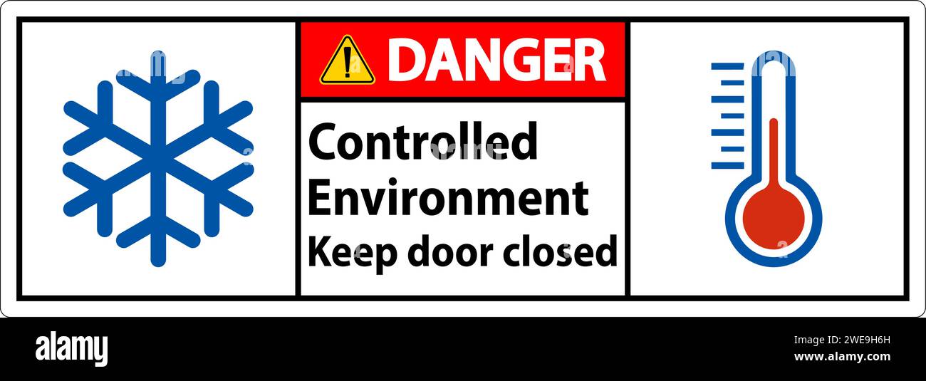 Danger Sign, Controlled Environment Keep Door Closed Stock Vector Image ...