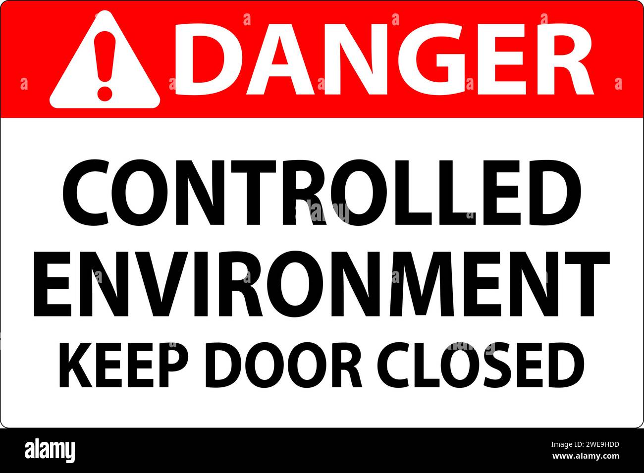 Danger Sign, Controlled Environment Keep Door Closed Stock Vector Image ...