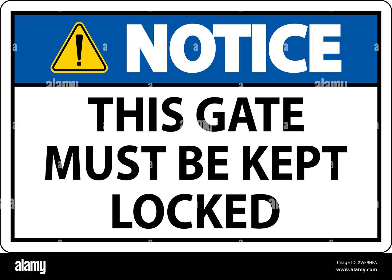 Notice Sign, Gate Must Be Kept Locked Stock Vector Image & Art - Alamy