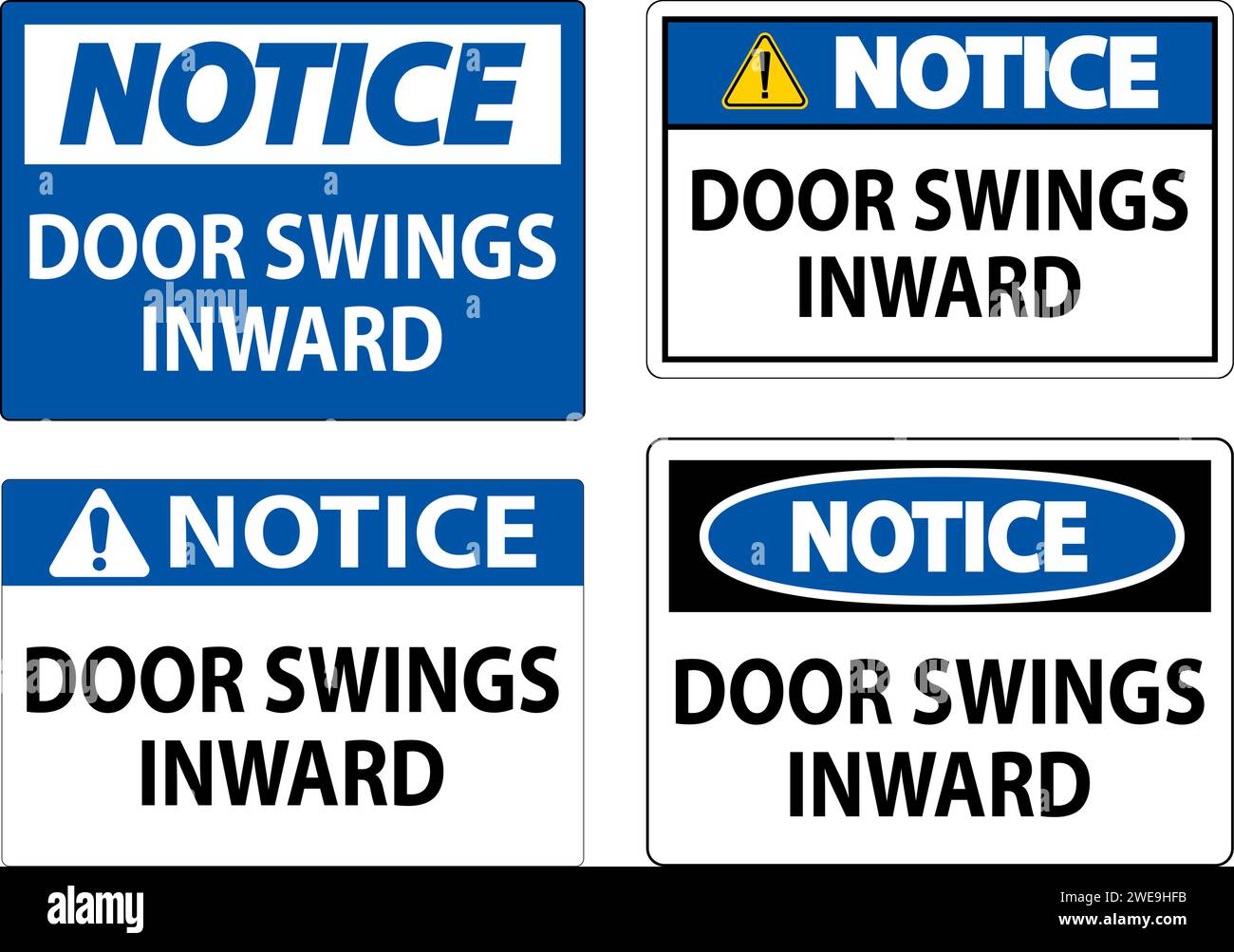 Notice Sign, Door Swings Inward Stock Vector Image & Art - Alamy