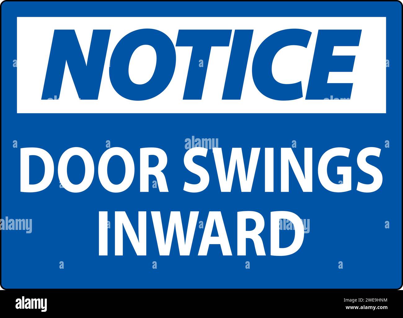 Notice Sign, Door Swings Inward Stock Vector Image & Art - Alamy