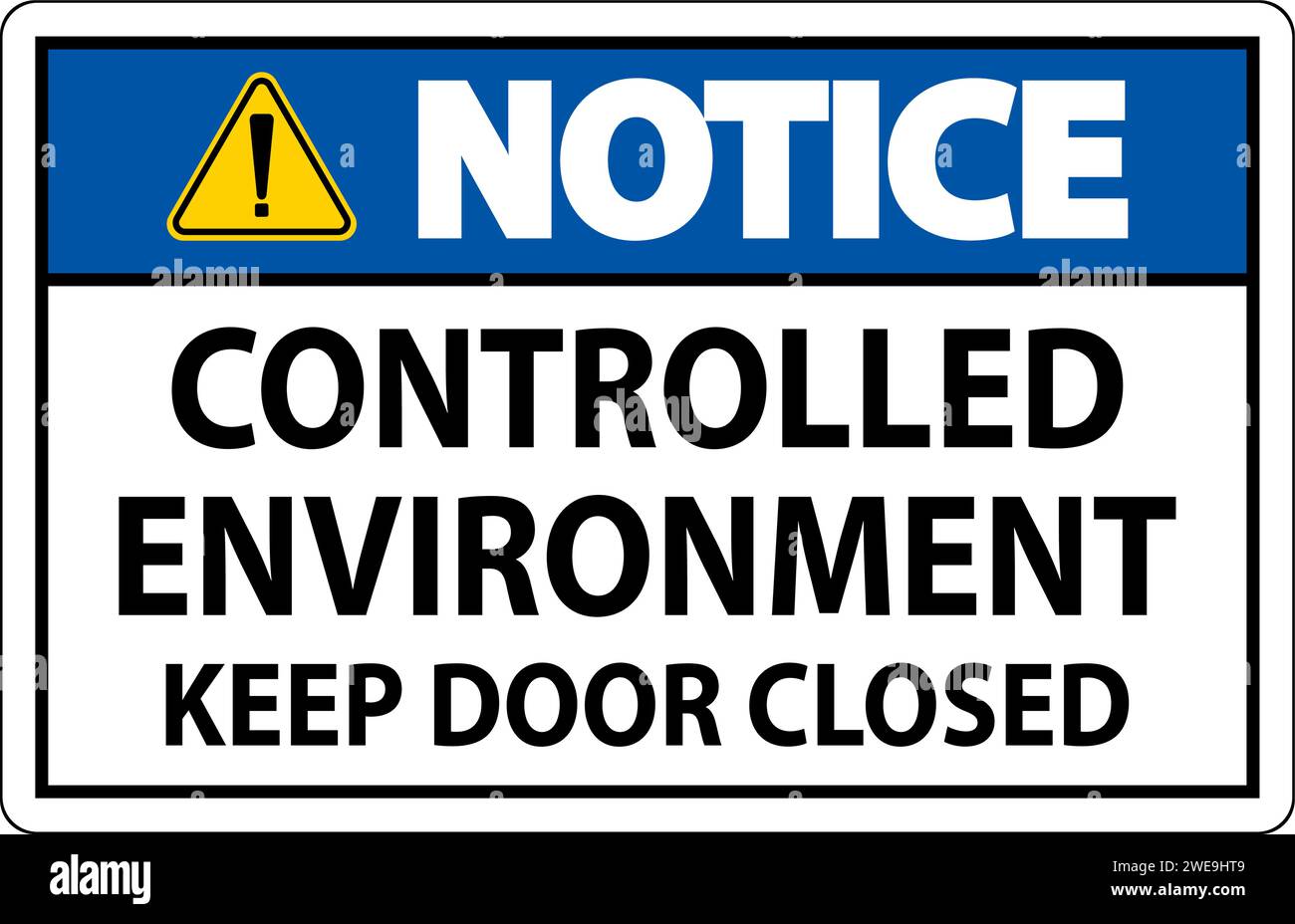 Notice Sign, Controlled Environment Keep Door Closed Stock Vector Image ...