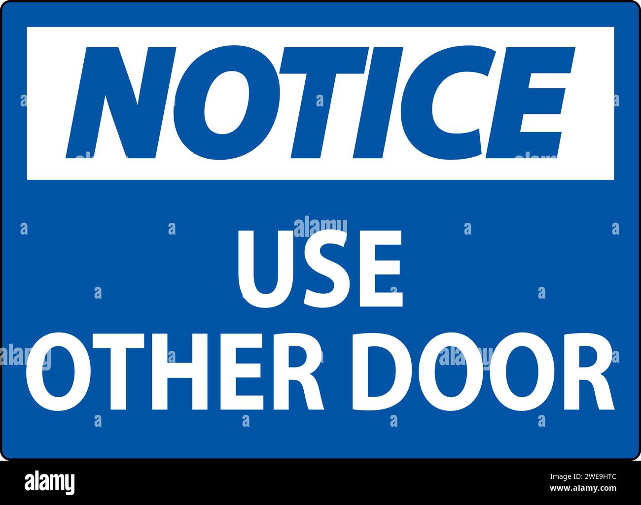 Notice Sign, Caution: Use Other Door Stock Vector Image & Art - Alamy