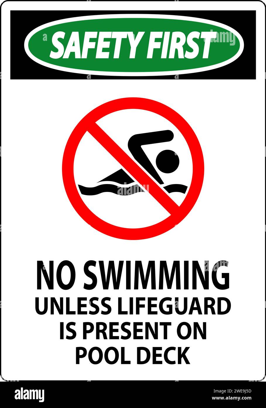 Safety First Pool Sign No Swimming Unless Lifeguard Is Present On Pool ...