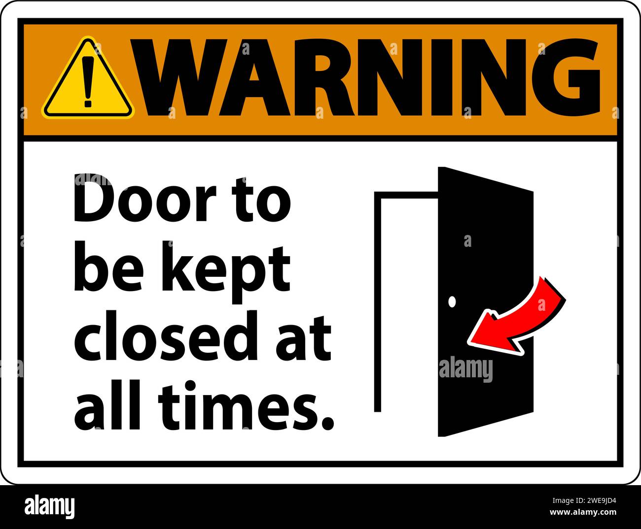 Warning Sign, Door To Be Kept Closed At All Times Stock Vector Image ...