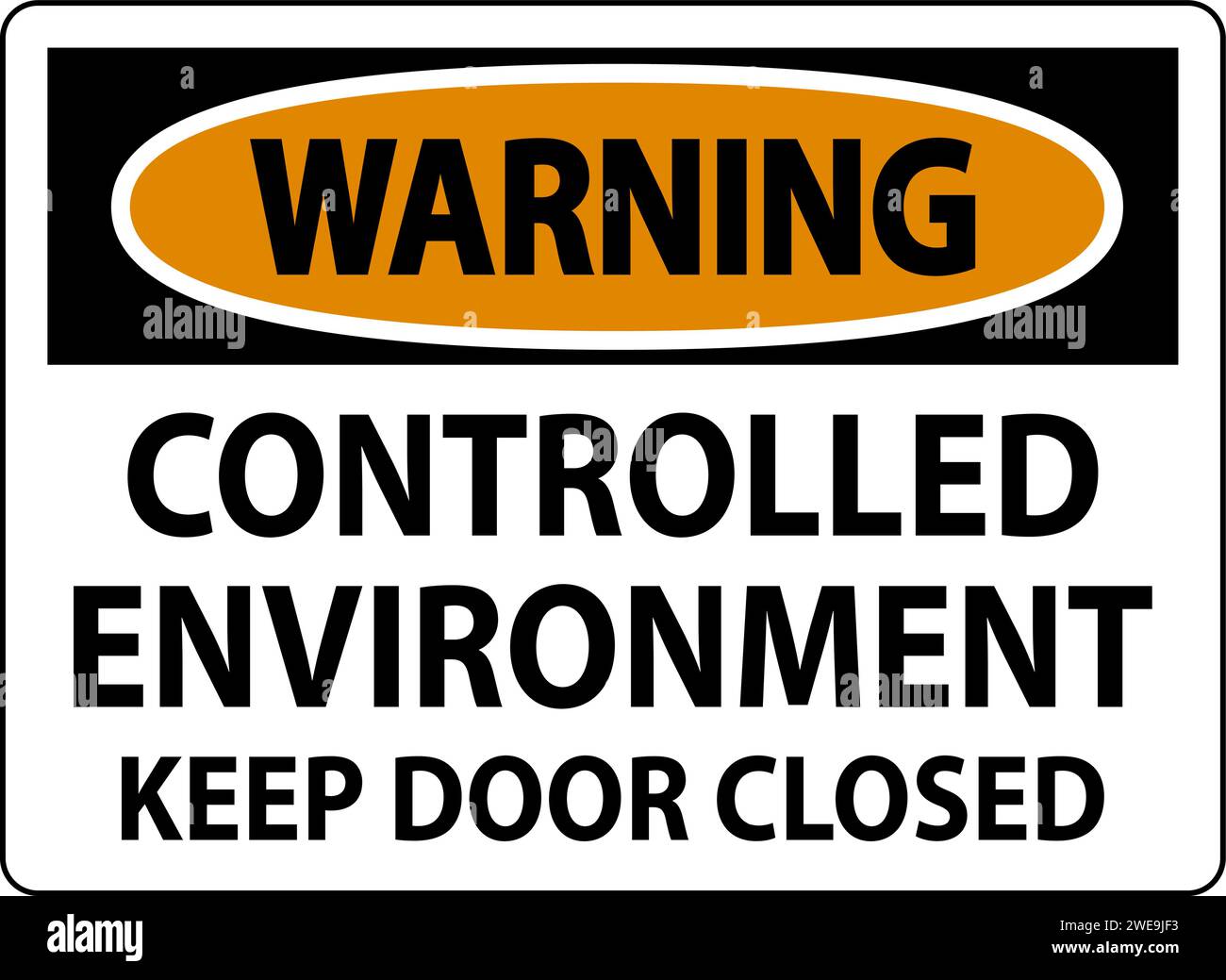 Warning Sign, Controlled Environment Keep Door Closed Stock Vector ...