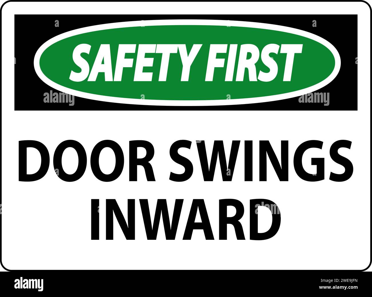 Safety First Sign, Door Swings Inward Stock Vector Image & Art - Alamy