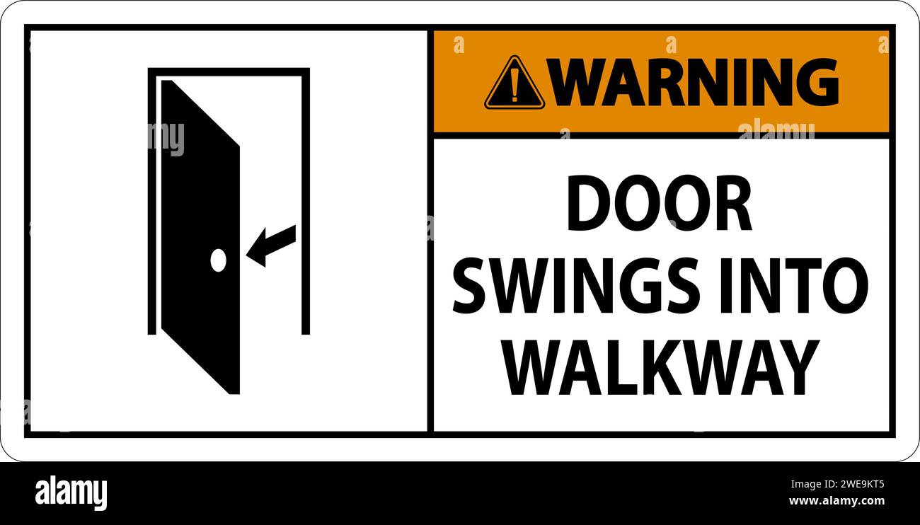 Warning Sign, Door Swings Into Walkway Stock Vector Image & Art - Alamy