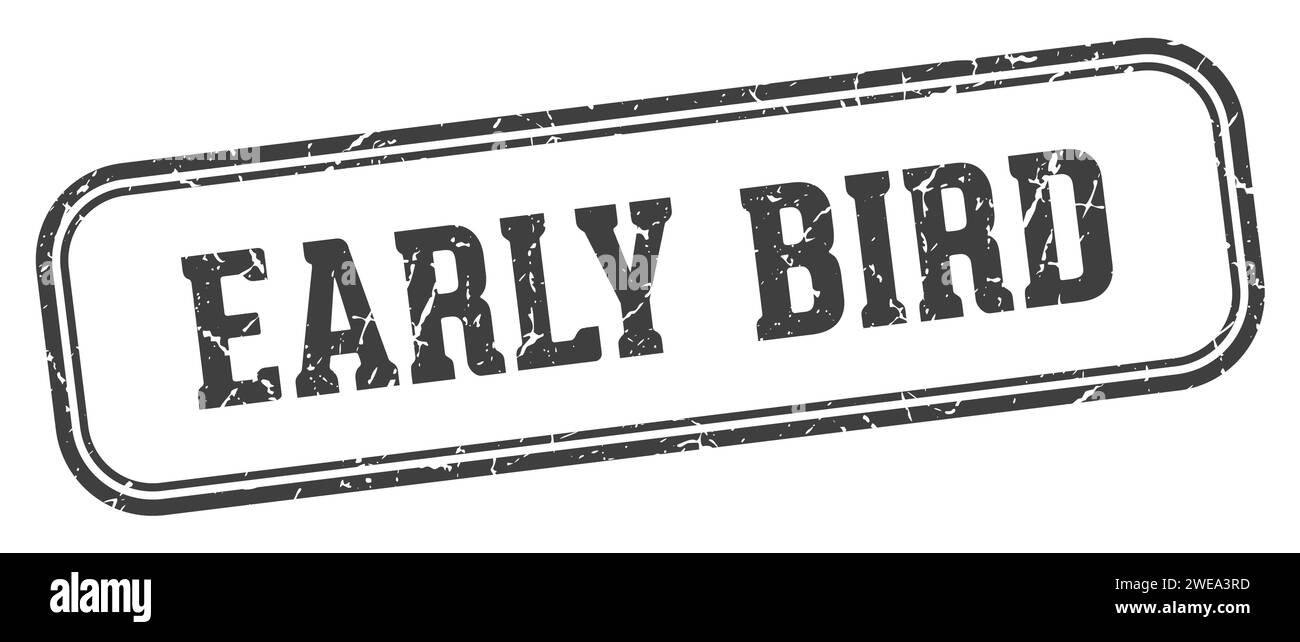 early bird stamp. early bird rectangular stamp isolated on white ...