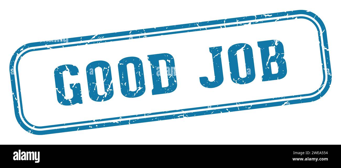 good job stamp. good job rectangular stamp isolated on white background ...