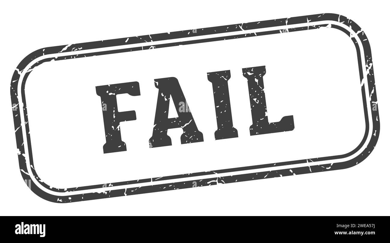 fail stamp. fail rectangular stamp isolated on white background Stock ...