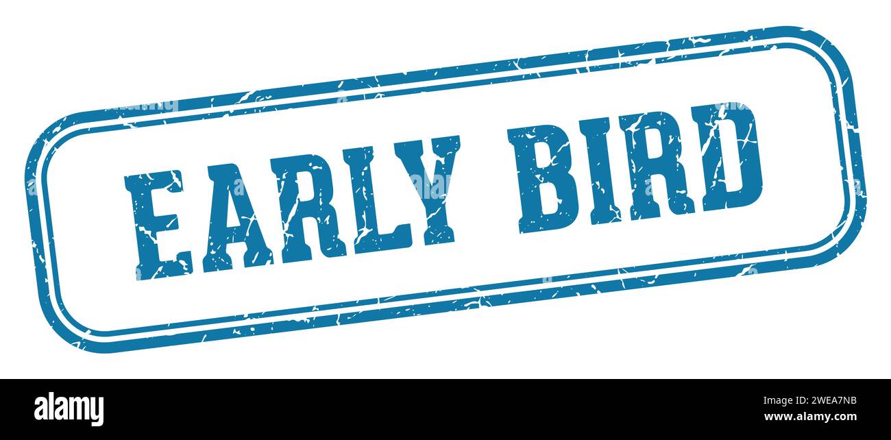 early bird stamp. early bird rectangular stamp isolated on white ...