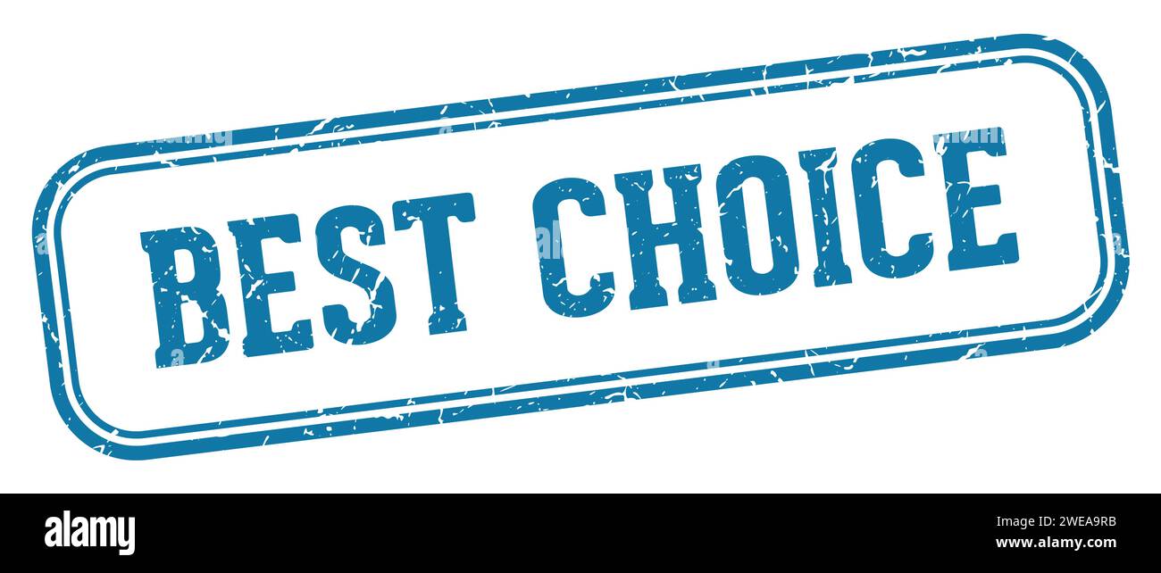 best choice stamp. best choice rectangular stamp isolated on white ...