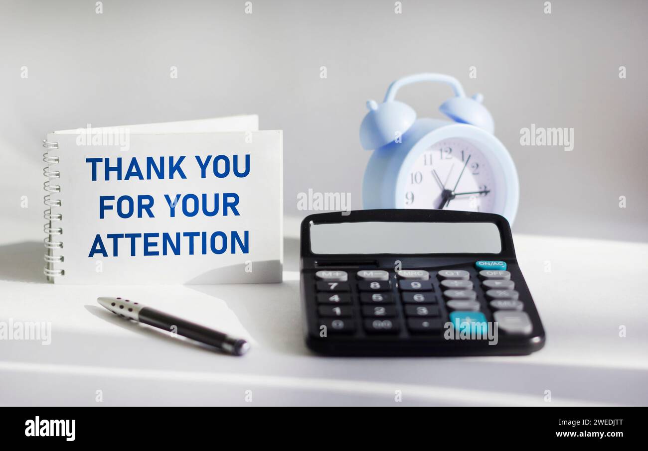 Creative concept Thank you for your attention text on notepad on white ...