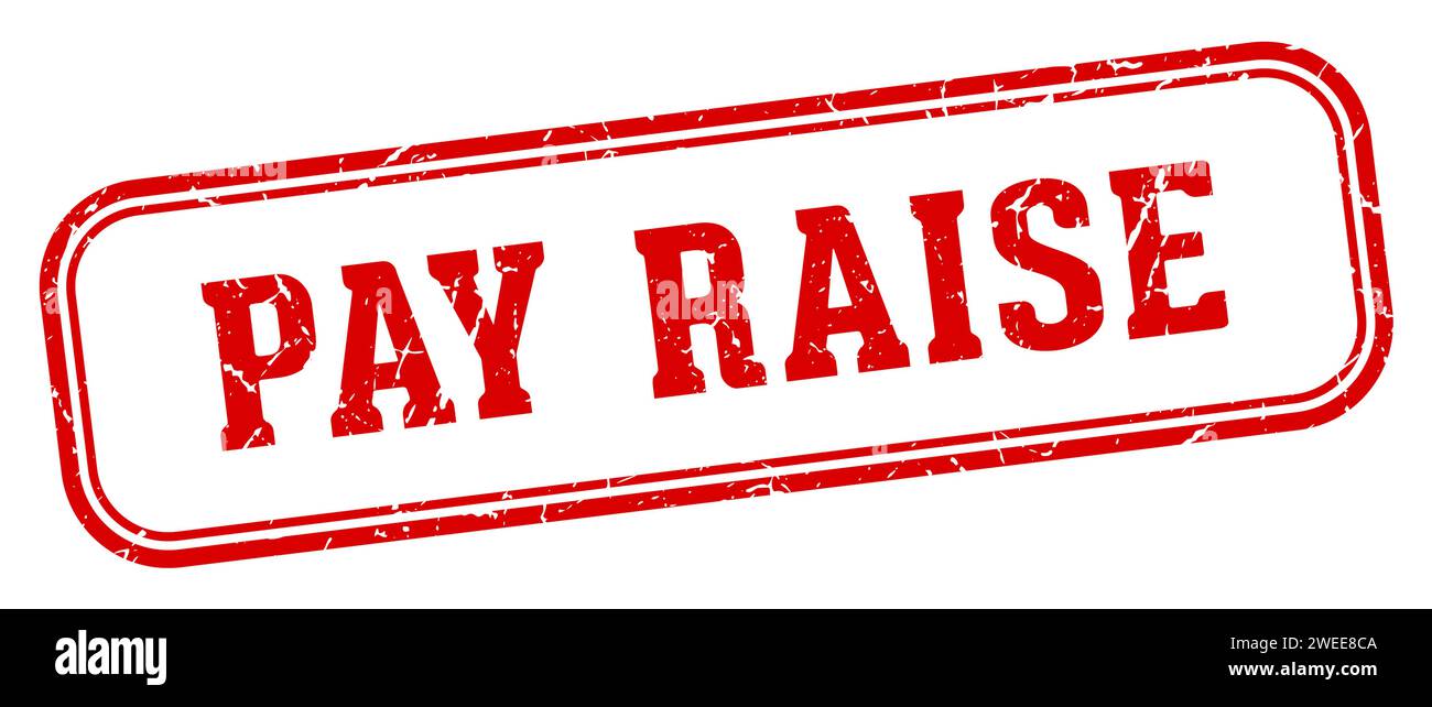 pay raise stamp. pay raise rectangular stamp isolated on white ...